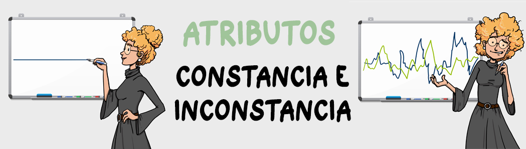 Atributos del personaje: Constancia e inconstancia