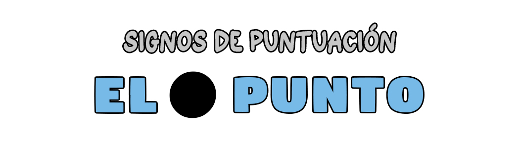 Signos de puntuación: el punto